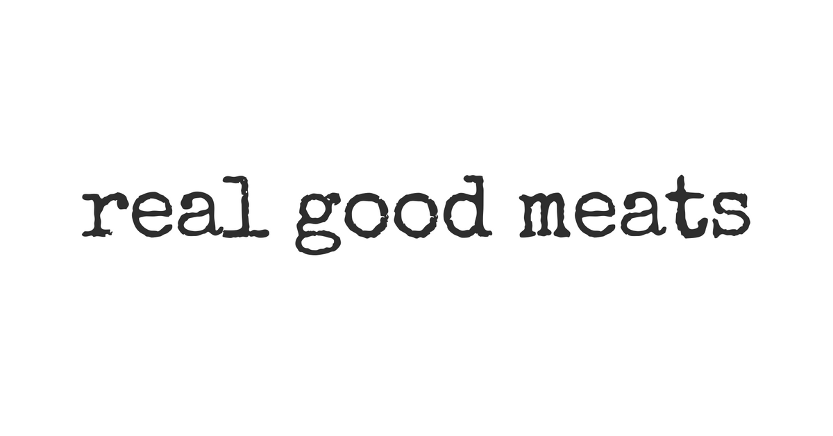 Real Good Meats – real good meats